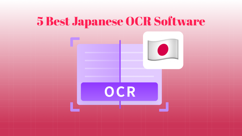 5 Best Japanese OCR Software: Our Top Picks