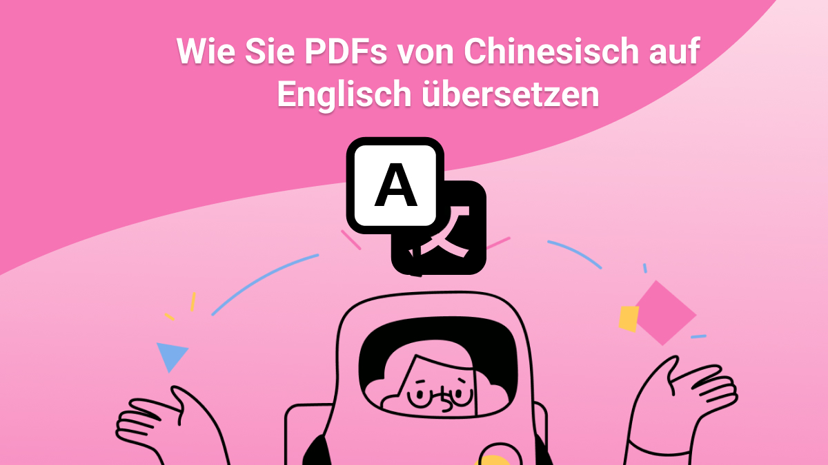Wie Sie PDFs von Chinesisch auf Englisch übersetzen | UPDF