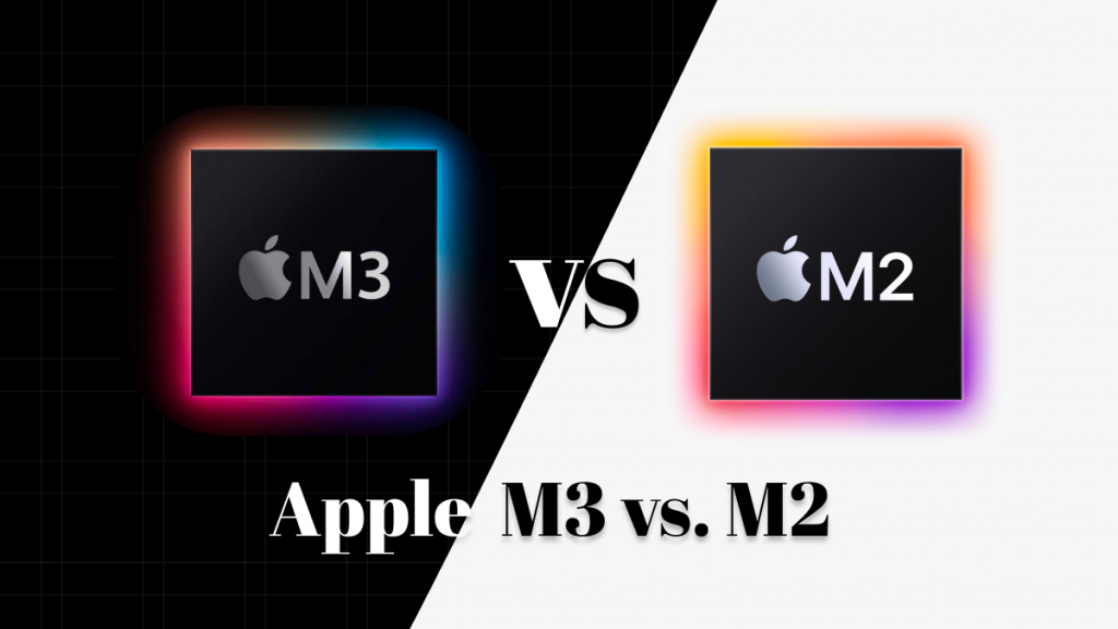 Apple M3 vs. M2: In-Depth Comparison of All Features | UPDF