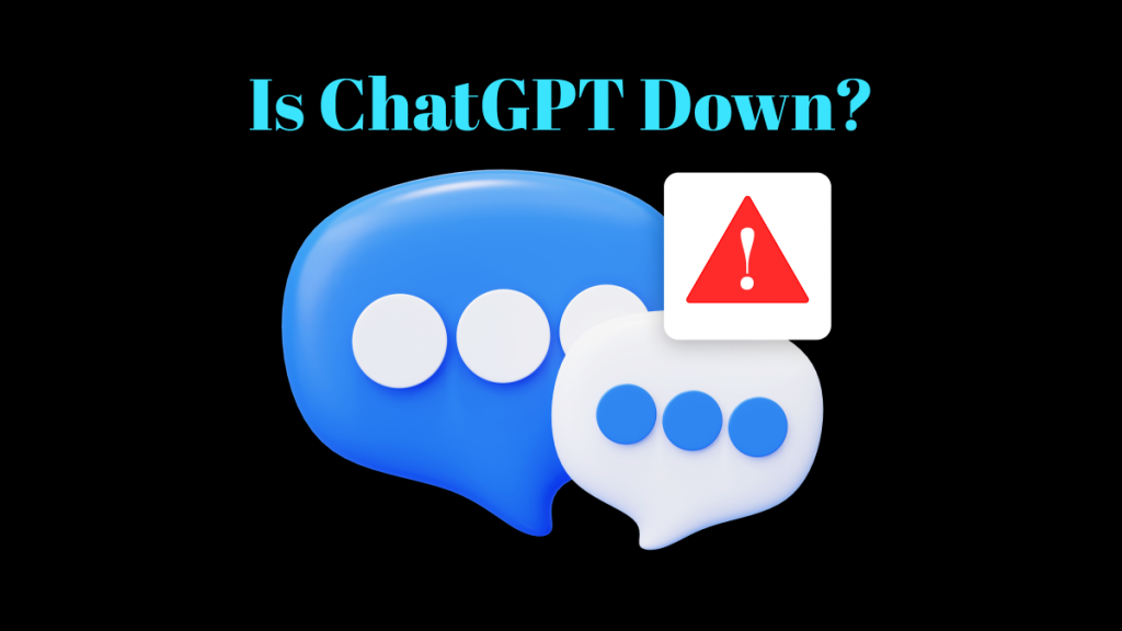 Is ChatGPT Down? (Yes, And Solution for You)