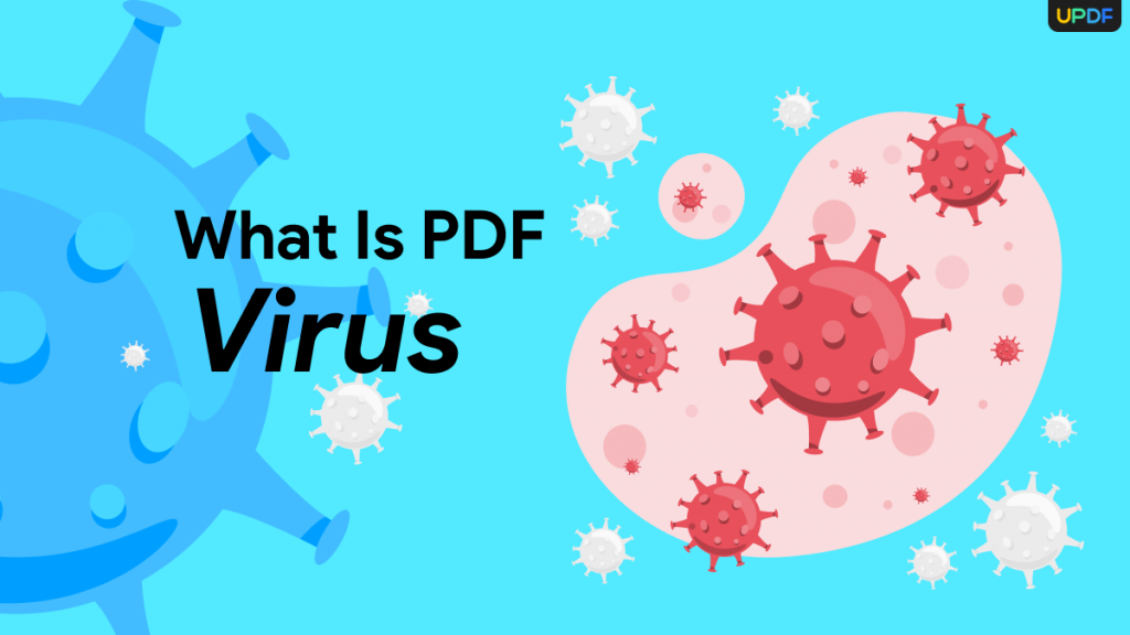 How Can You Identify and Fight Against PDF Viruses? | UPDF