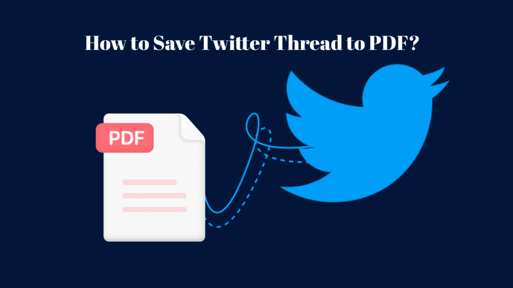 How to Save Twitter Thread to PDF? (Top 3 Ways) | [Official] UPDF