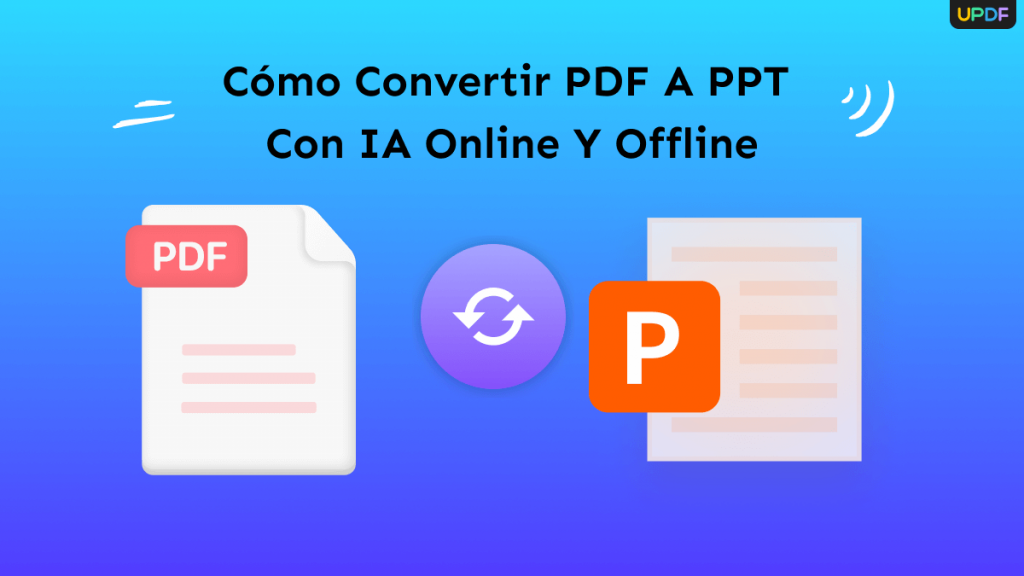 Aprende convertir de PDF a PPT con IA | UPDF