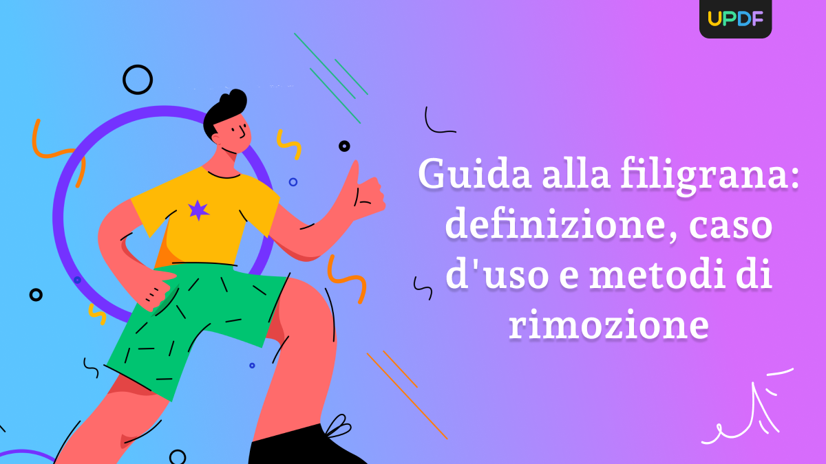 Cos'è la filigrana e come utilizzarla | UPDF
