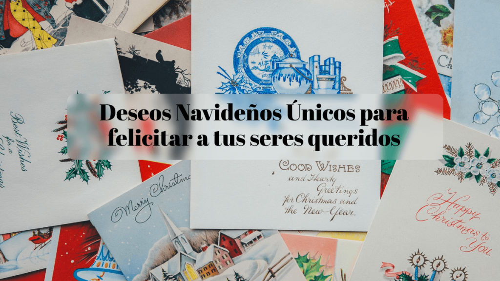100 deseos Navideños que te alegrarán el corazón | UPDF