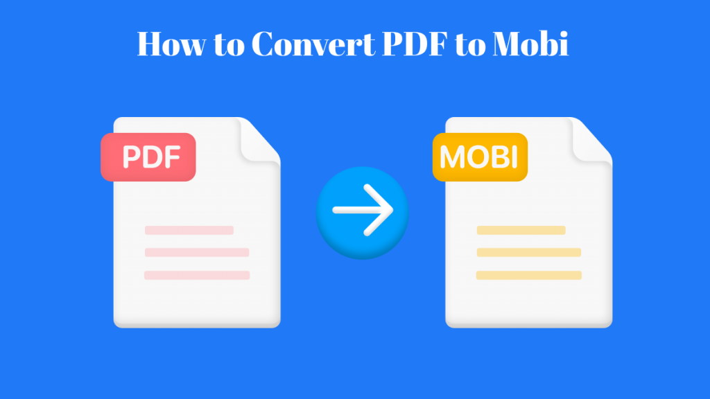 A Comprehensive Guide to Convert PDF to MOBI [5 Ways] | UPDF