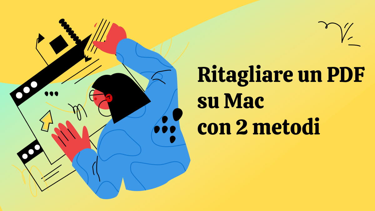 Ritagliare un PDF su Mac con 2 metodi | UPDF