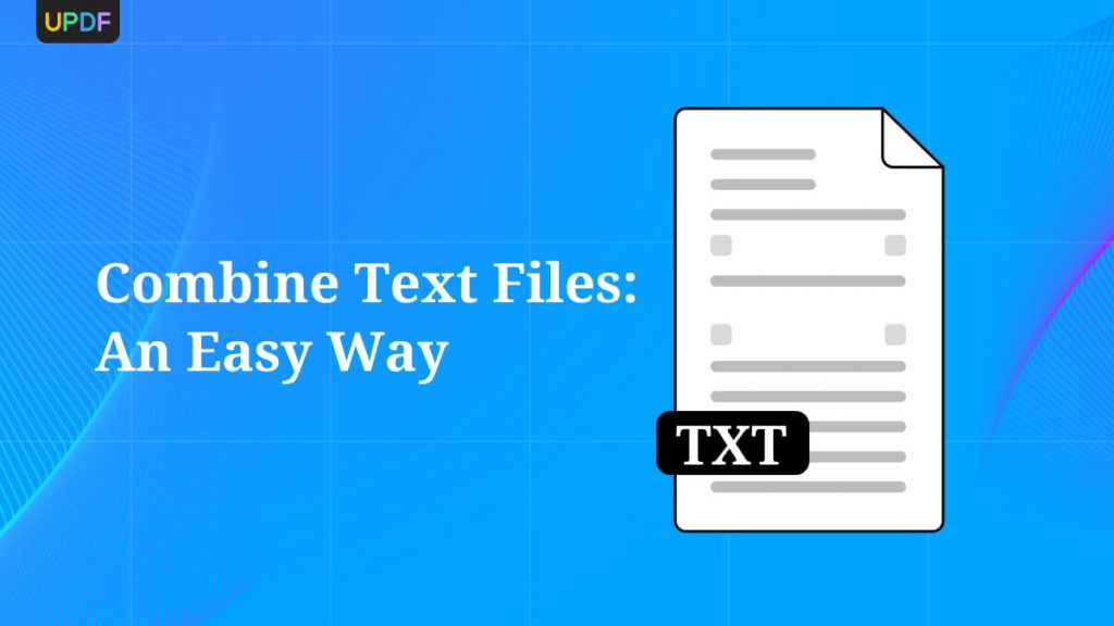 Effortlessly Combine Text Files Updf And Pro Methods Updf