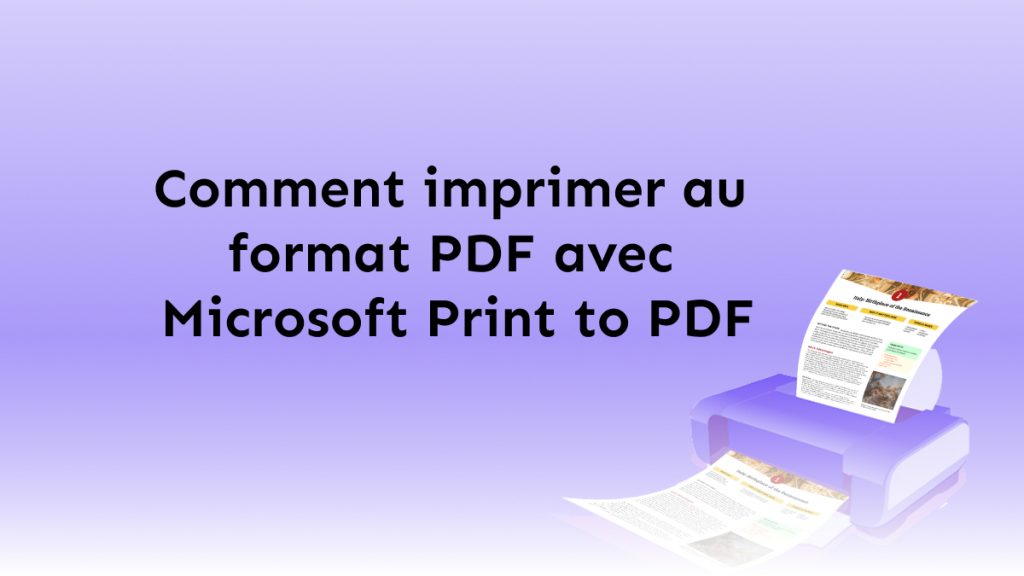 Découvrez Microsoft Print to PDF sur Windows 11/10 | UPDF