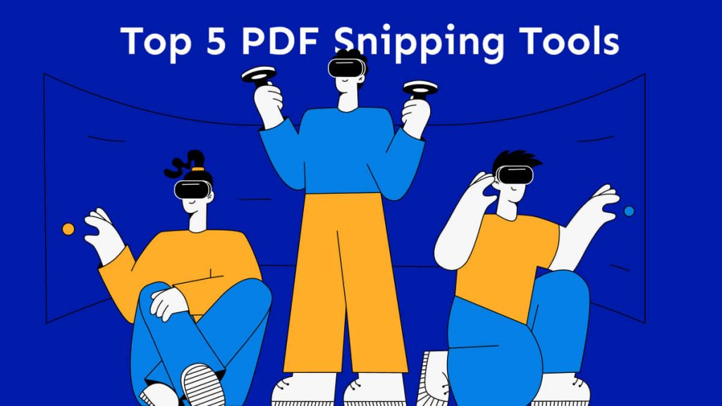 Top 5 PDF Snipping Tools for Content Clipping | UPDF