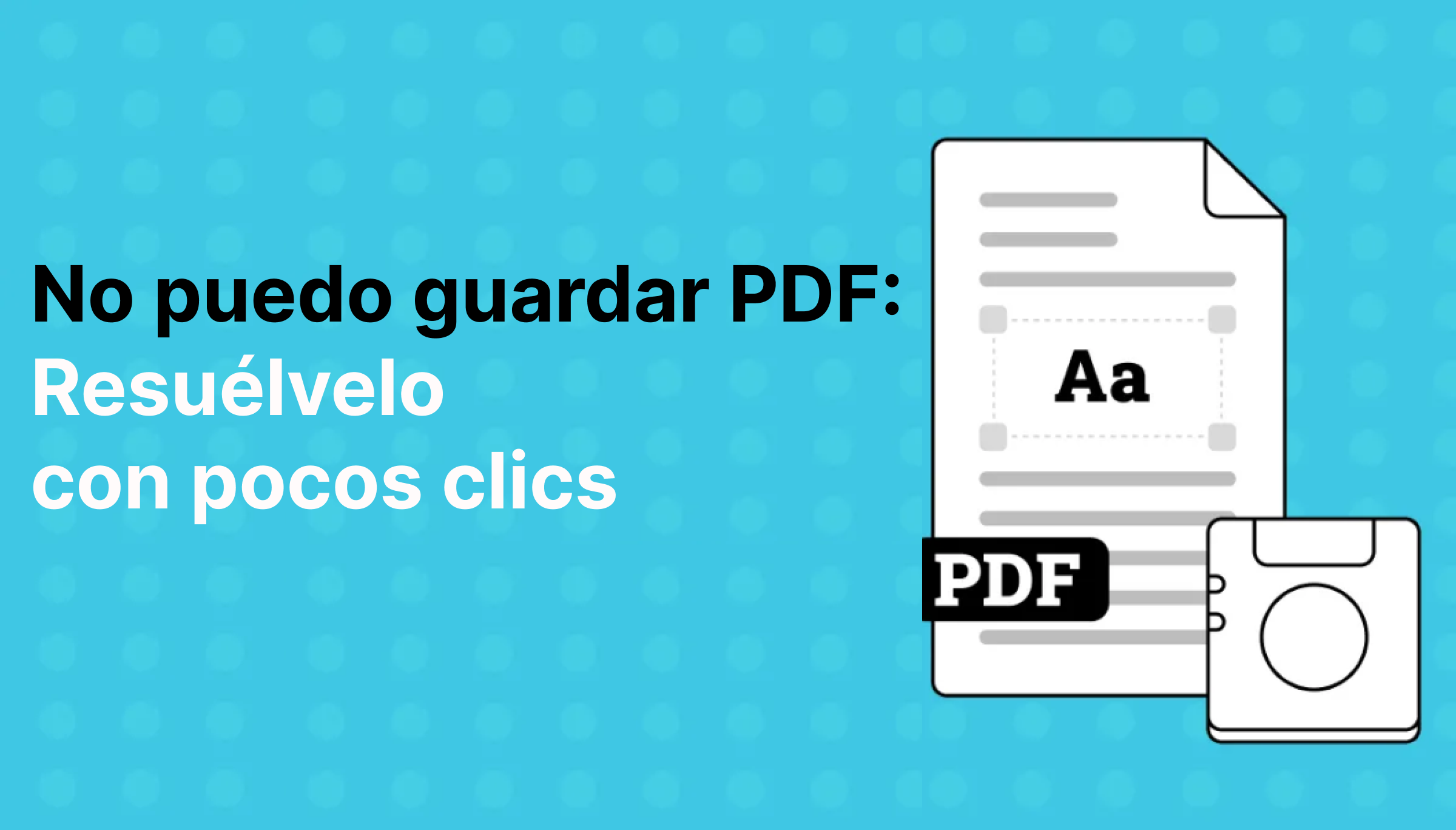 No puedo guardar PDF: Prueba estos trucos | UPDF