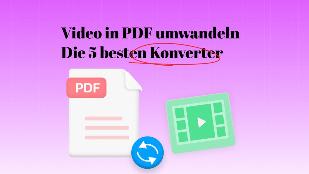 Die 5 besten kostenlosen Video in PDF Konverter | UPDF