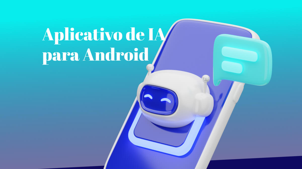 Top 10 Apps de Inteligência Artificial para Android 2025 | UPDF