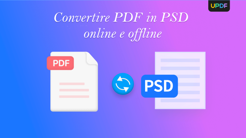 Convertire PDF in PSD online e offline | UPDF
