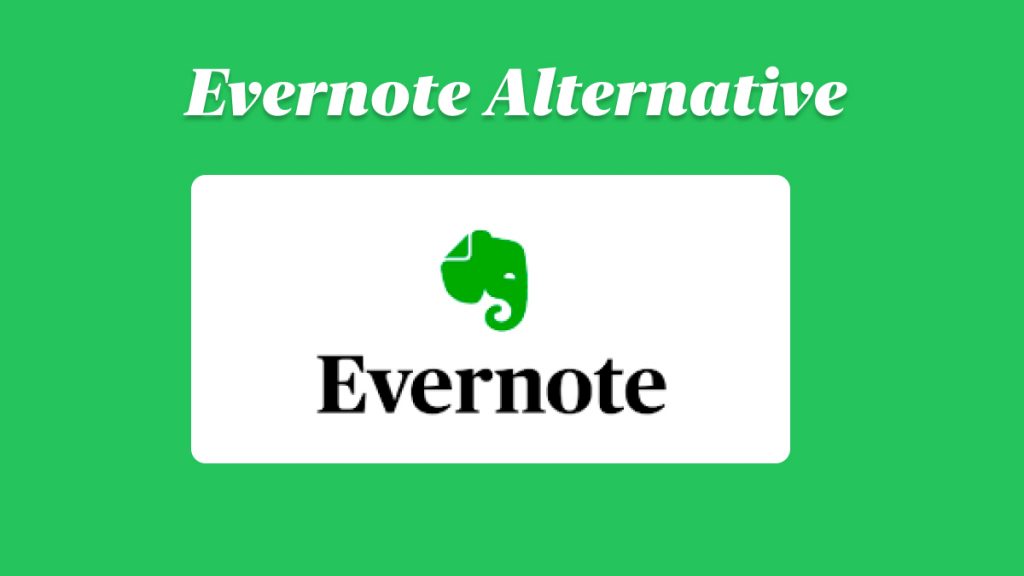 Top 10 Evernote Alternatives - UPDF