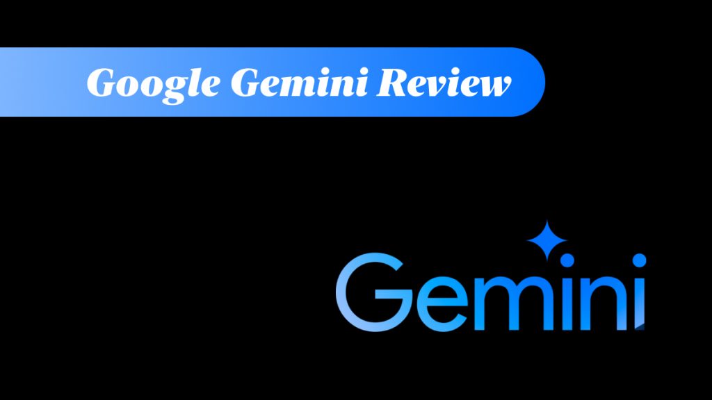 Google Gemini Review: What It is and How to Use? |UPDF