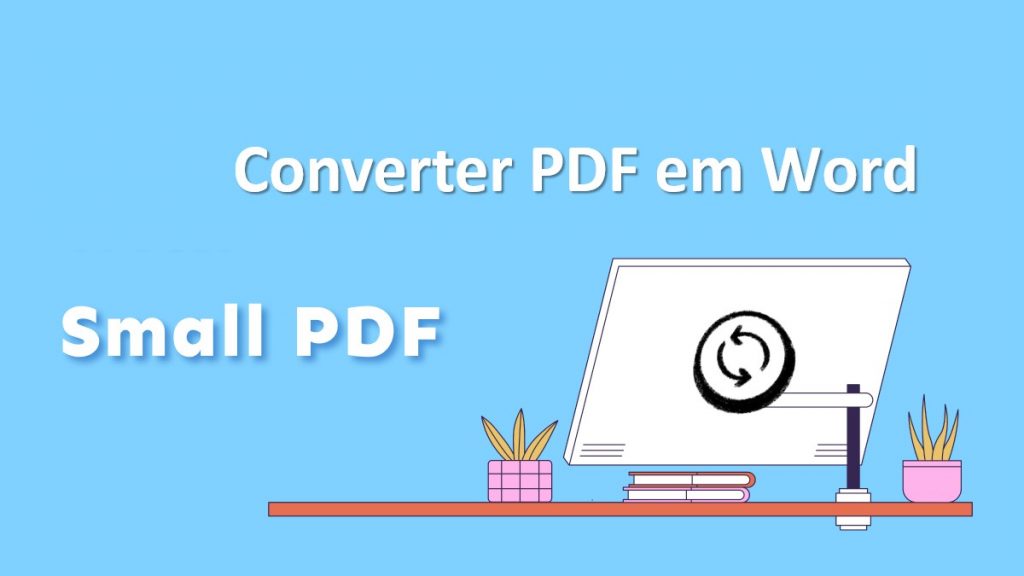 Como o Smallpdf Converter PDF em Word de Graça | [Official] UPDF