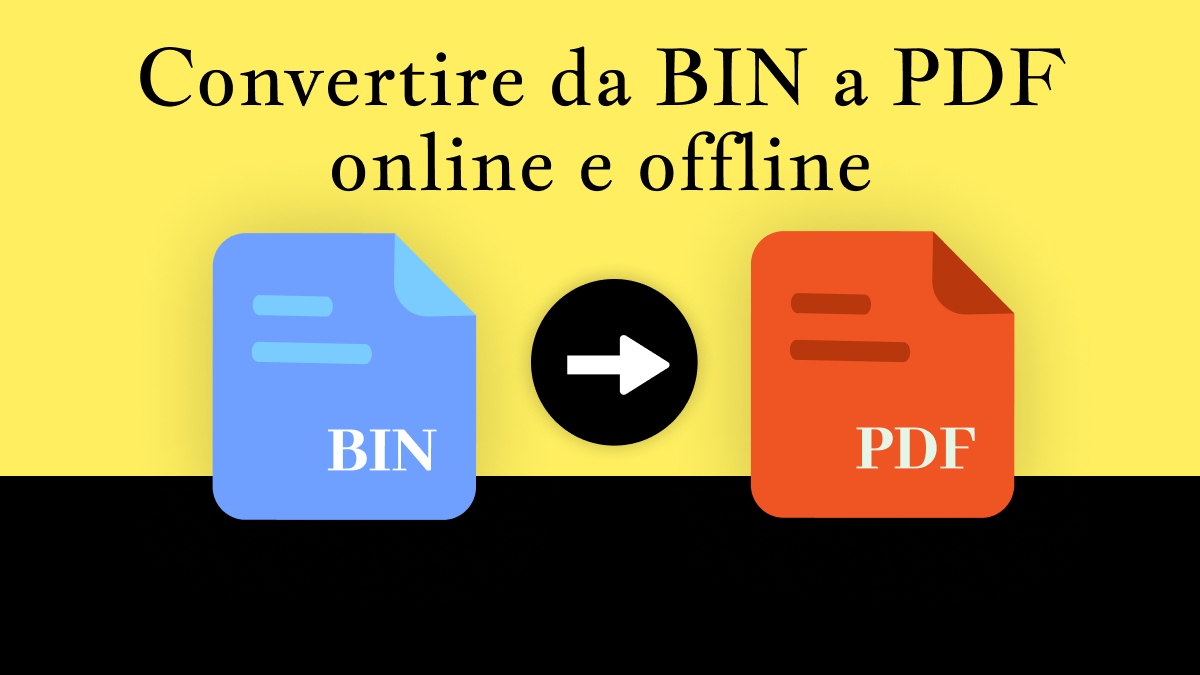 Convertire da BIN a PDF online e offline | UPDF