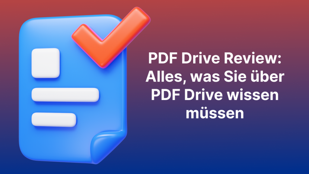 PDF Drive Review: Ist PDF Drive sicher und legal? | UPDF