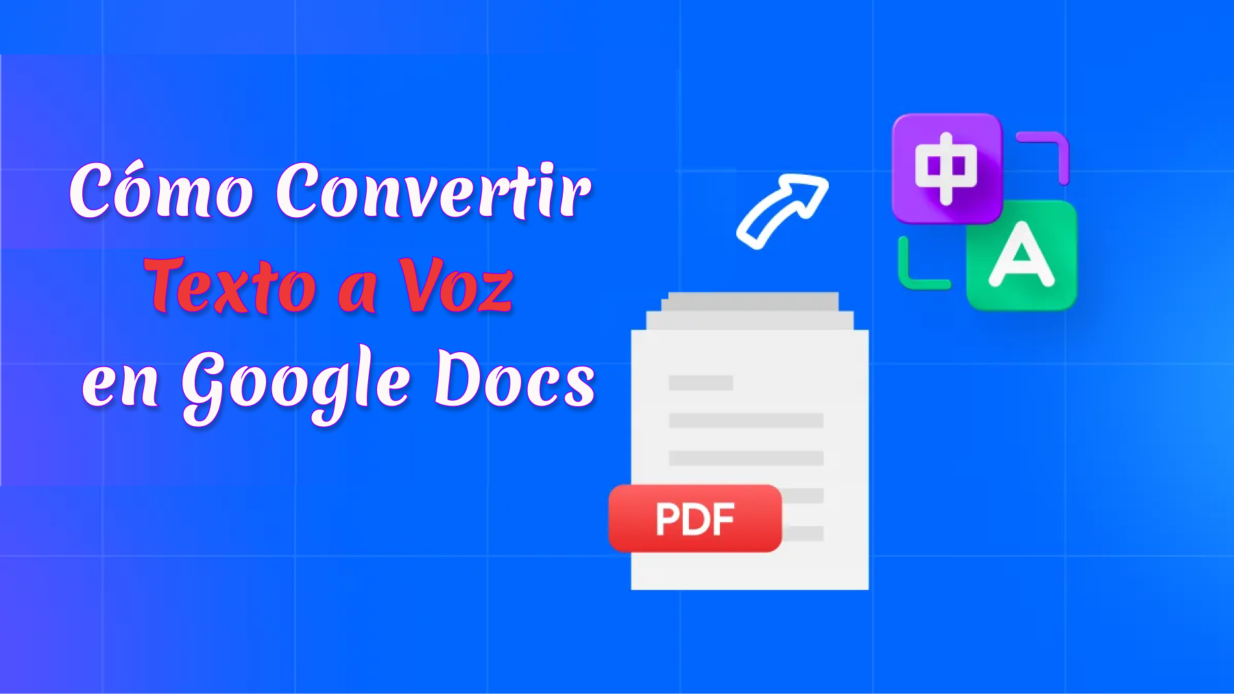 ¿Cómo convertir texto a voz en Google Docs? (Tutorial) | UPDF