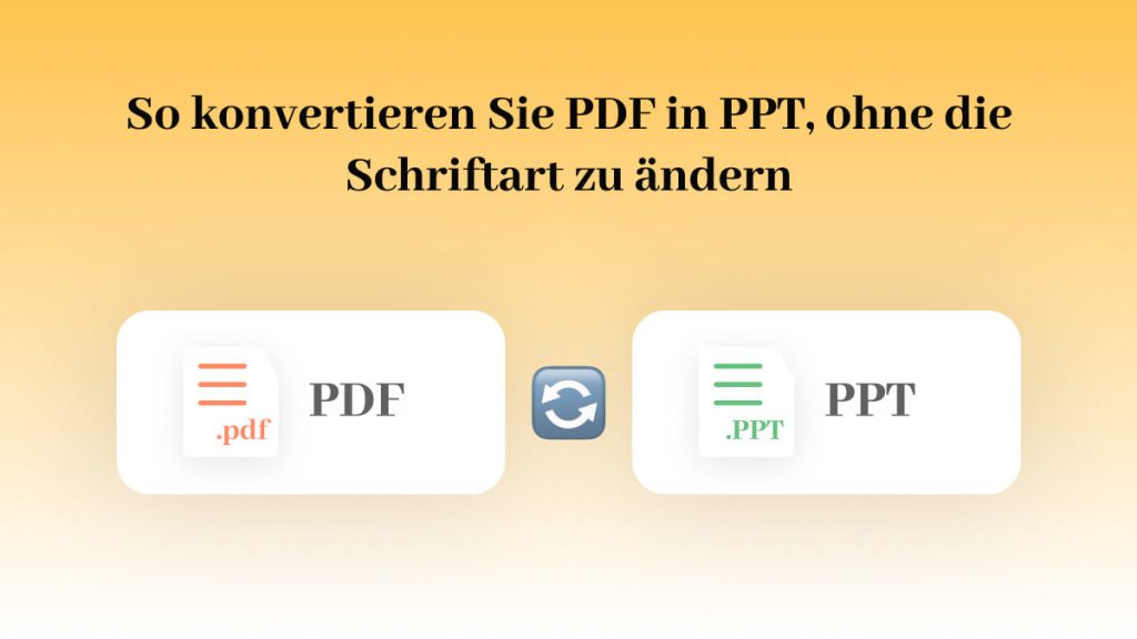 PDF in PPT konvertieren, ohne die Schriftart zu ändern | UPDF