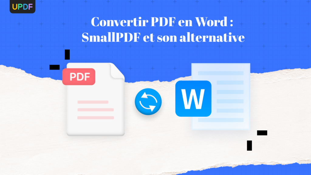 Comment convertir des PDF en Word avec SmallPDF | UPDF