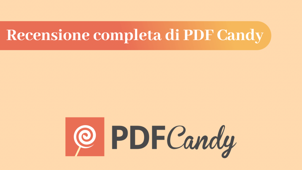 Recensione completa di PDF Candy | UPDF