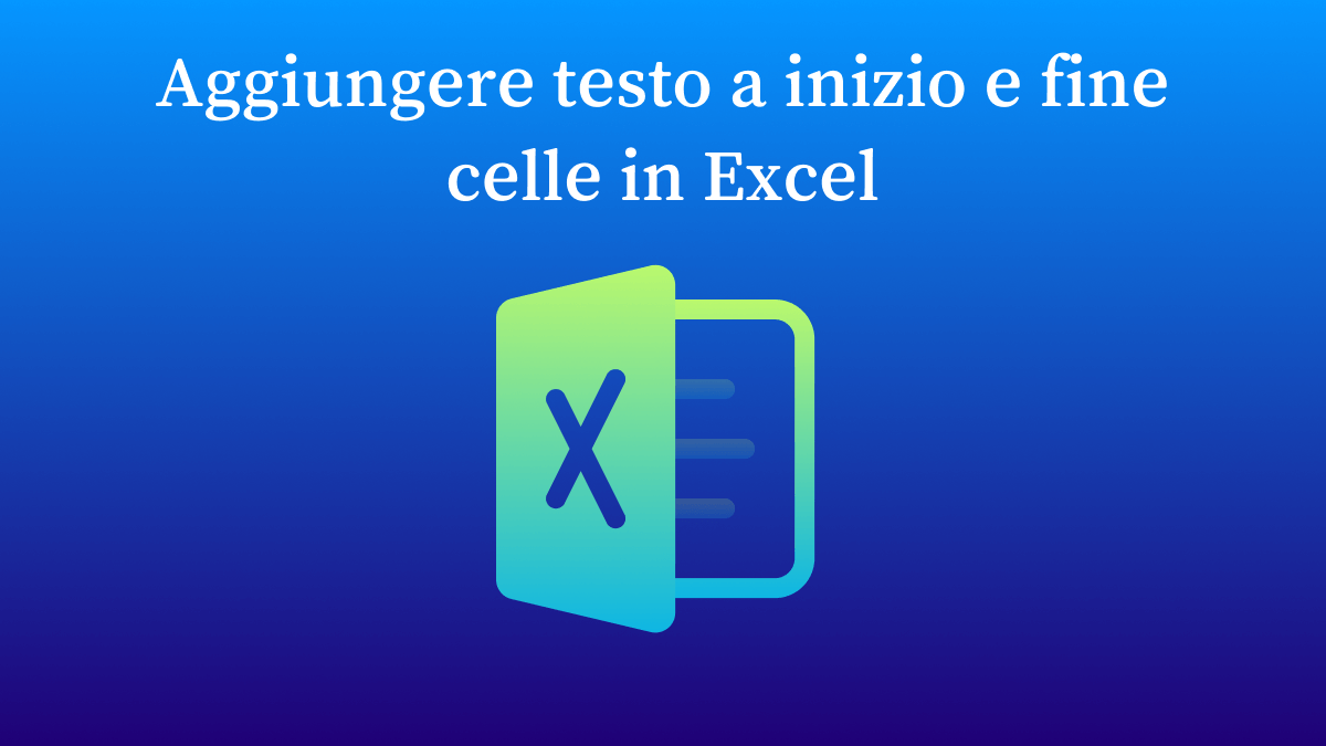 Aggiungere testo a inizio e fine celle in Excel | UPDF