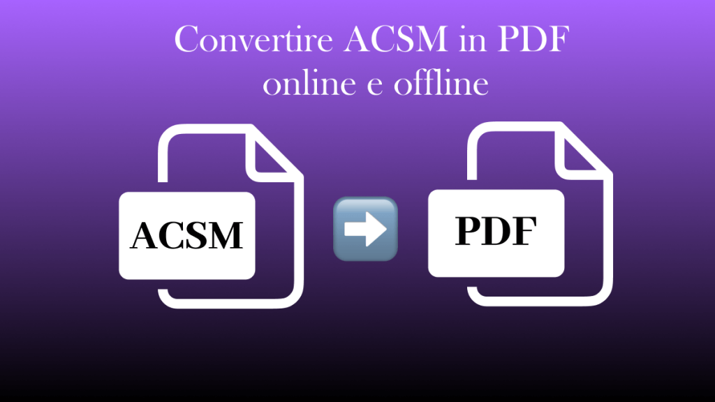 Convertire ACSM in PDF online e offline | UPDF