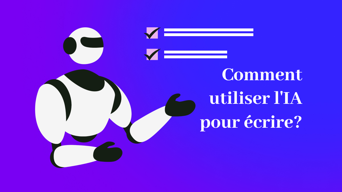 Comment utiliser l’IA pour écrire ? (Le guide complet) | UPDF