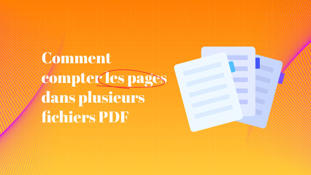 Comment compter les pages dans plusieurs fichiers PDF | UPDF