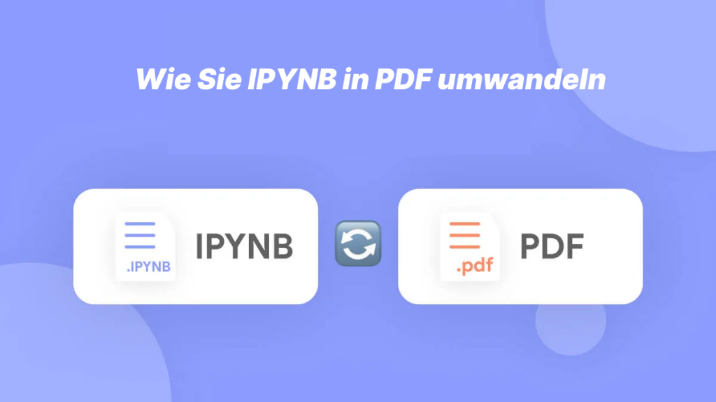 IPYNB in PDF umwandeln - einfach und effizient | UPDF