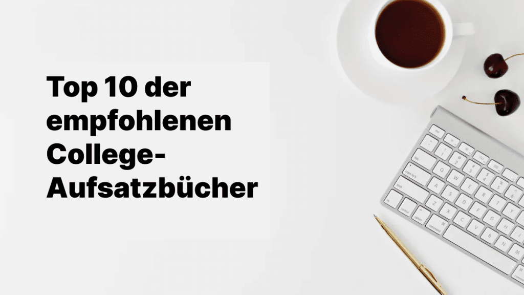 10 empfohlene College-Aufsatzbücher | UPDF