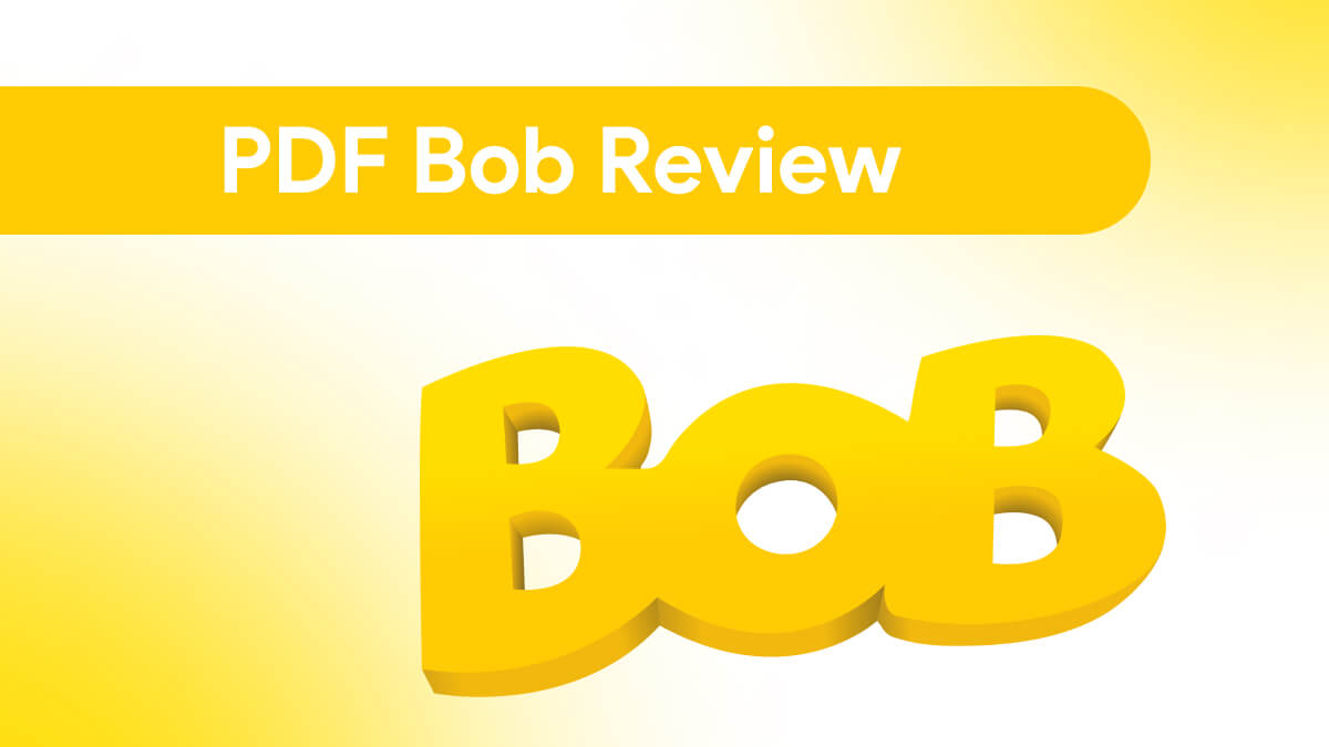 Discover PDF Bob's Features and Top Alternatives - UPDF