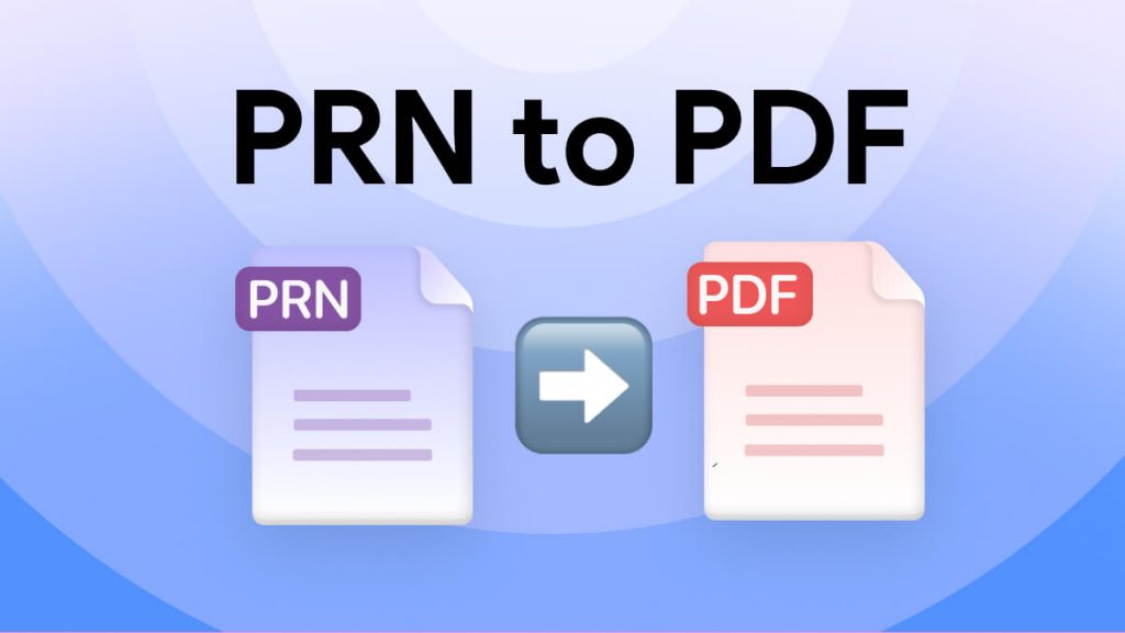 Convert PRN to PDF Easily: Top Tools & Methods - UPDF