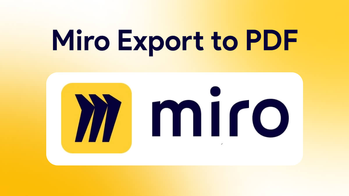 Miro Export to PDF: Step-by-Step Guide and Tips