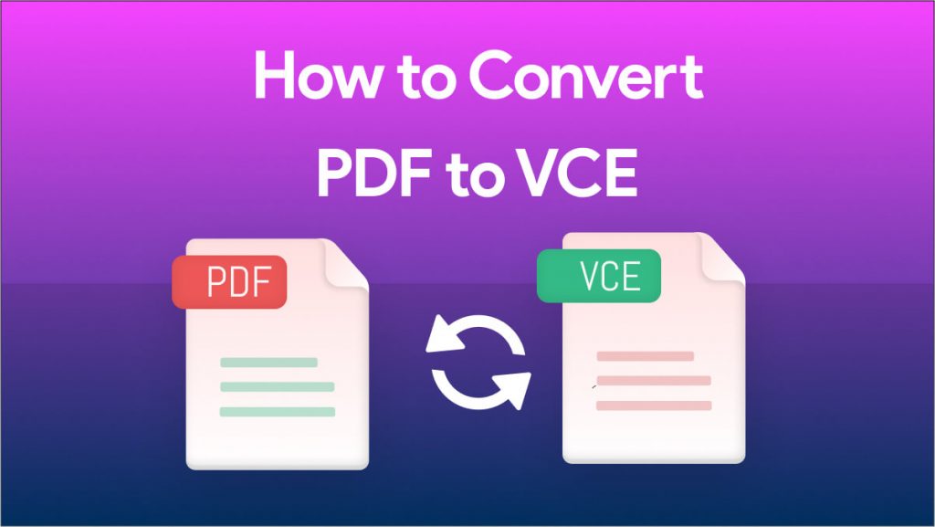 Convert PDF to VCE For Realistic Exam Simulations - UPDF