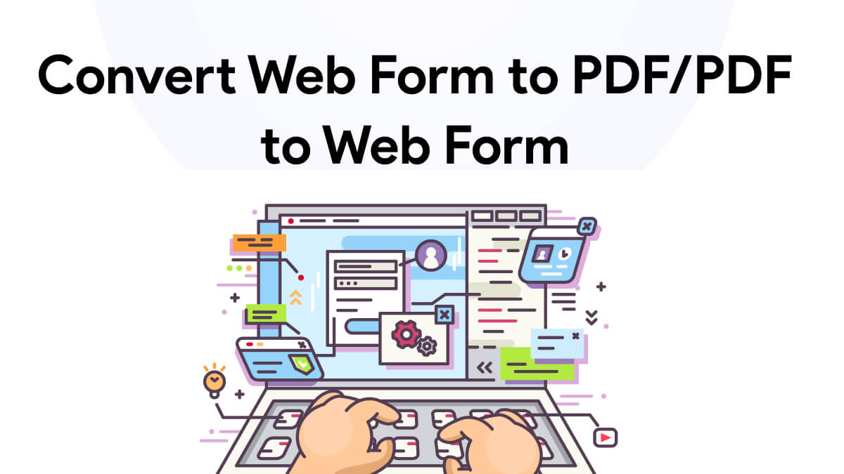 The Right Approach to Convert Web Form to PDF - UPDF