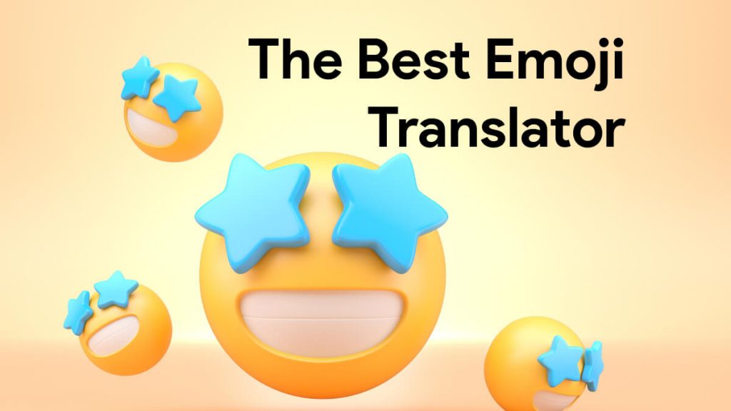 Enhance Communication Using Emoji Translator - UPDF