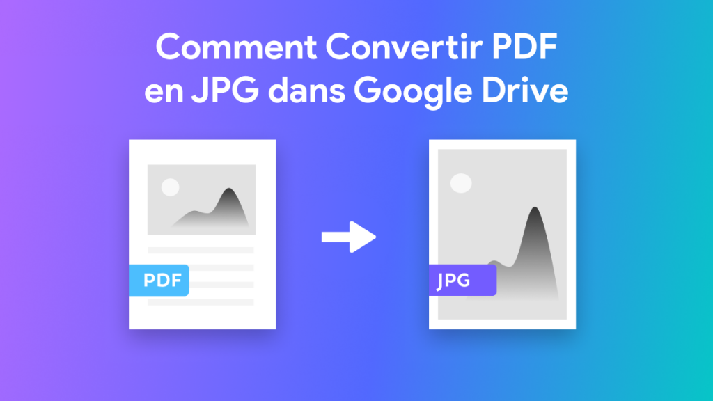 Comment convertir un PDF en JPG sur Google Drive ? | UPDF