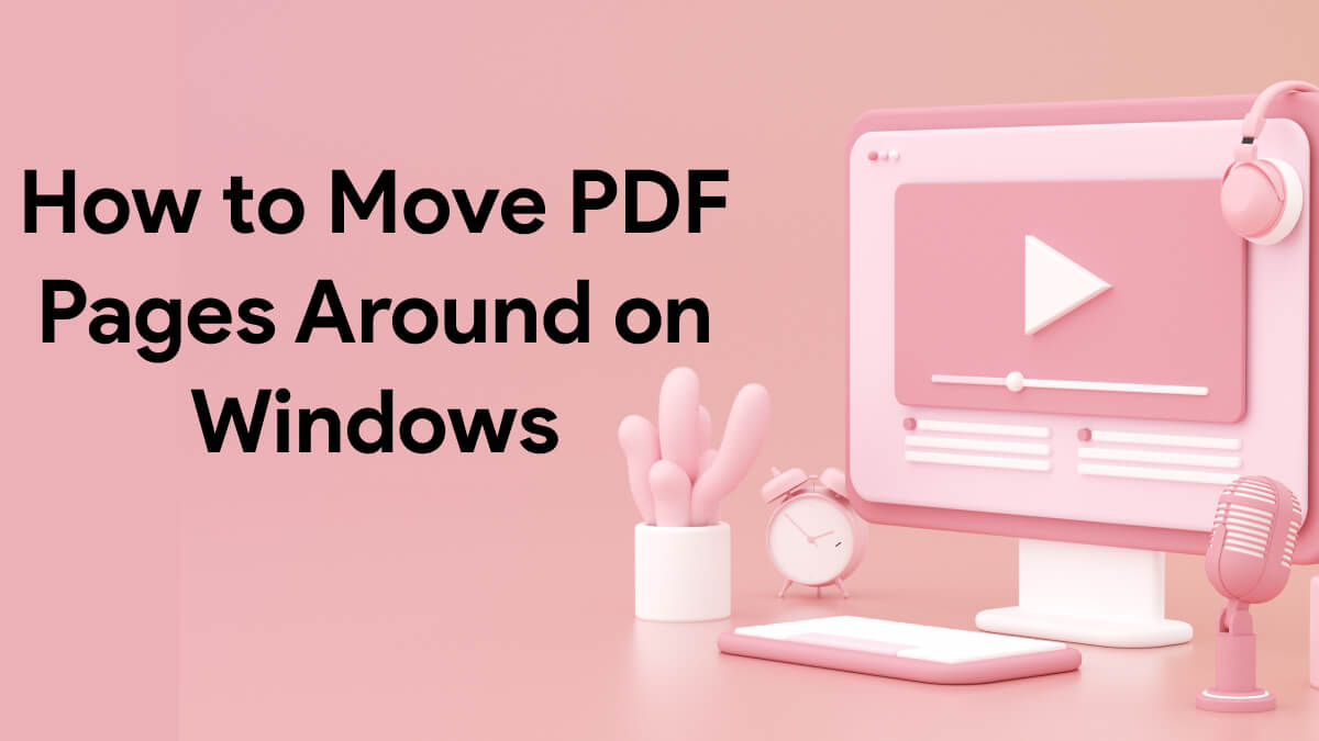 Efficiently Move PDF Pages Around on Windows - UPDF