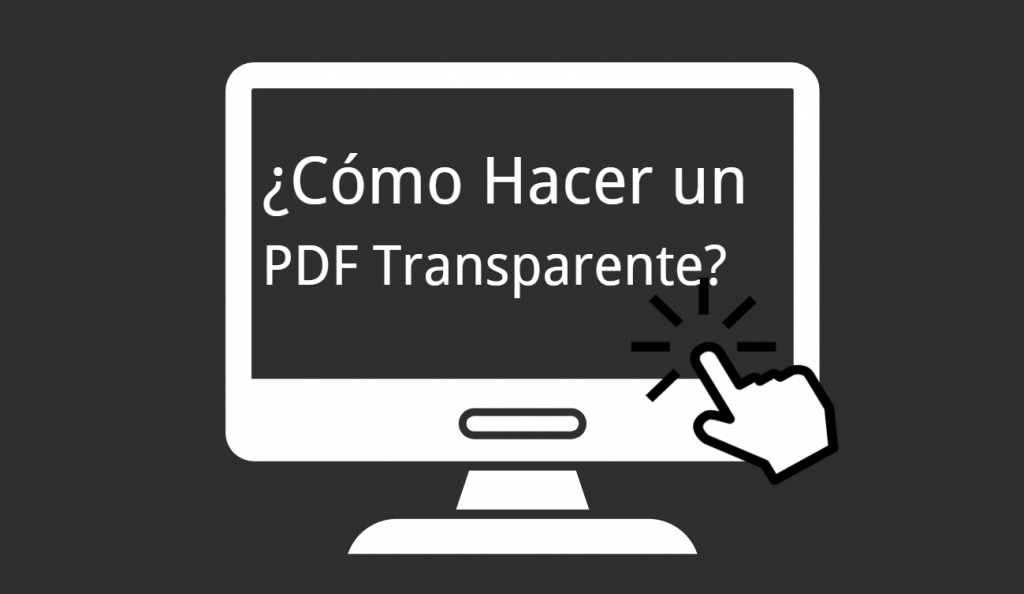 ¿Cómo hacer un PDF transparente? (3 maneras fáciles) | UPDF