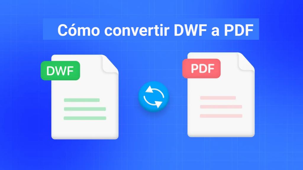 3 Maneras Gratuitas para Convertir DWF a PDF en 2025| [Official] UPDF