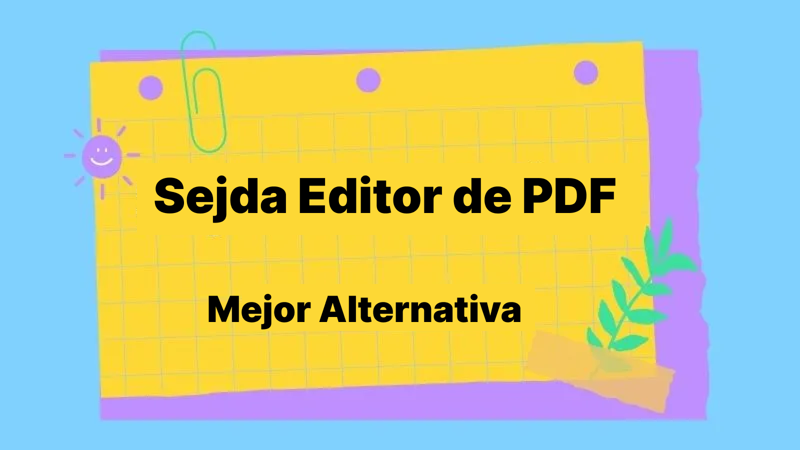 Sejda Editor de PDF para editar tus PDF - UPDF