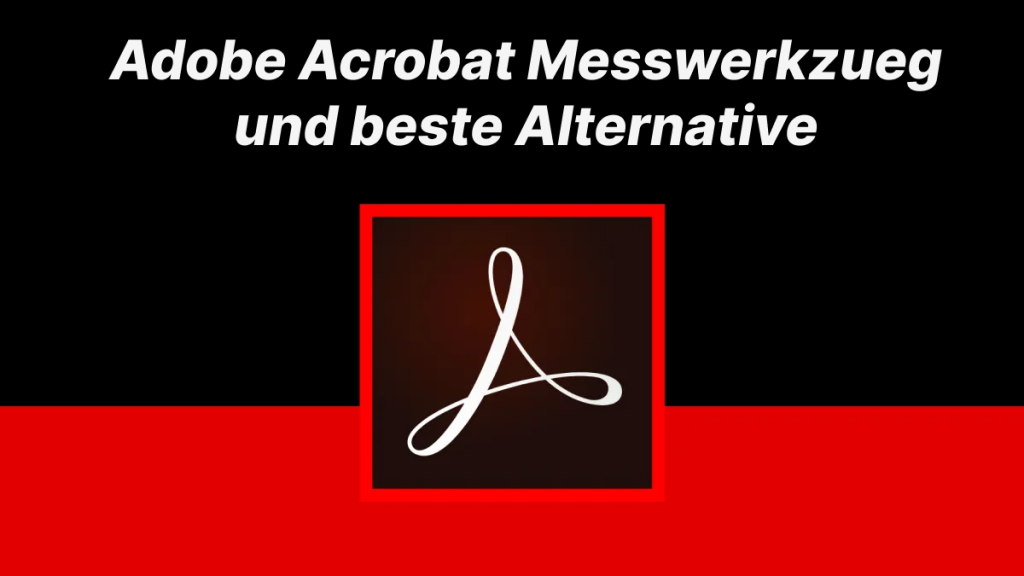 Wie verwende ich das Adobe Acrobat Messwerkzeug? | UPDF