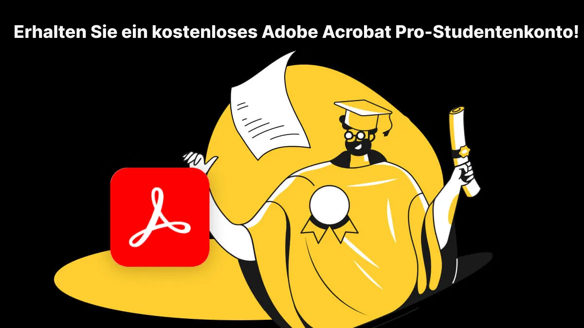 Ein kostenloses Studentenkonto für Adobe Acrobat Pro bekommen! | UPDF