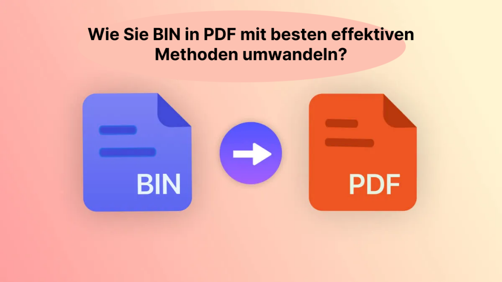 Wie konvertiere ich Bin in PDF? 100 % effektive Methoden | UPDF