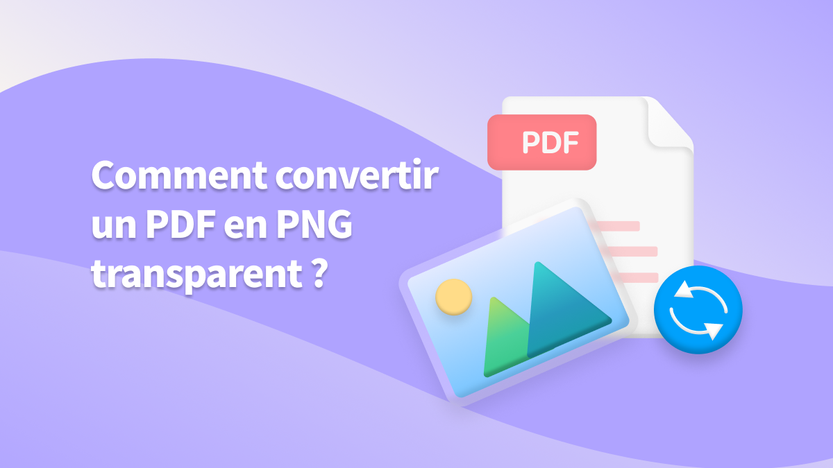 Comment convertir un PDF en PNG transparent ? | UPDF