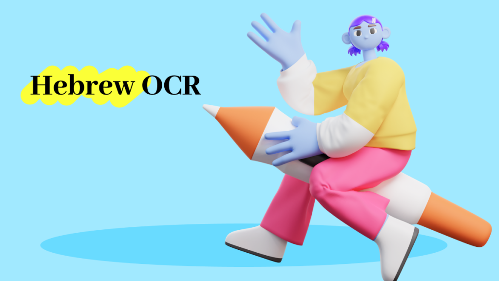 Comparison of 5 Best Hebrew OCR Software - UPDF