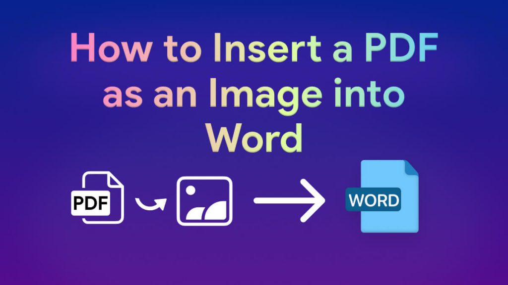 2 Best Ways to Insert a PDF as an Image into Word - UPDF